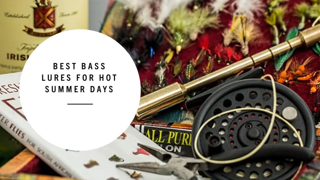 Best Bass Lures for Hot Summer Days: Master the Hottest Lures - Outdoor ...